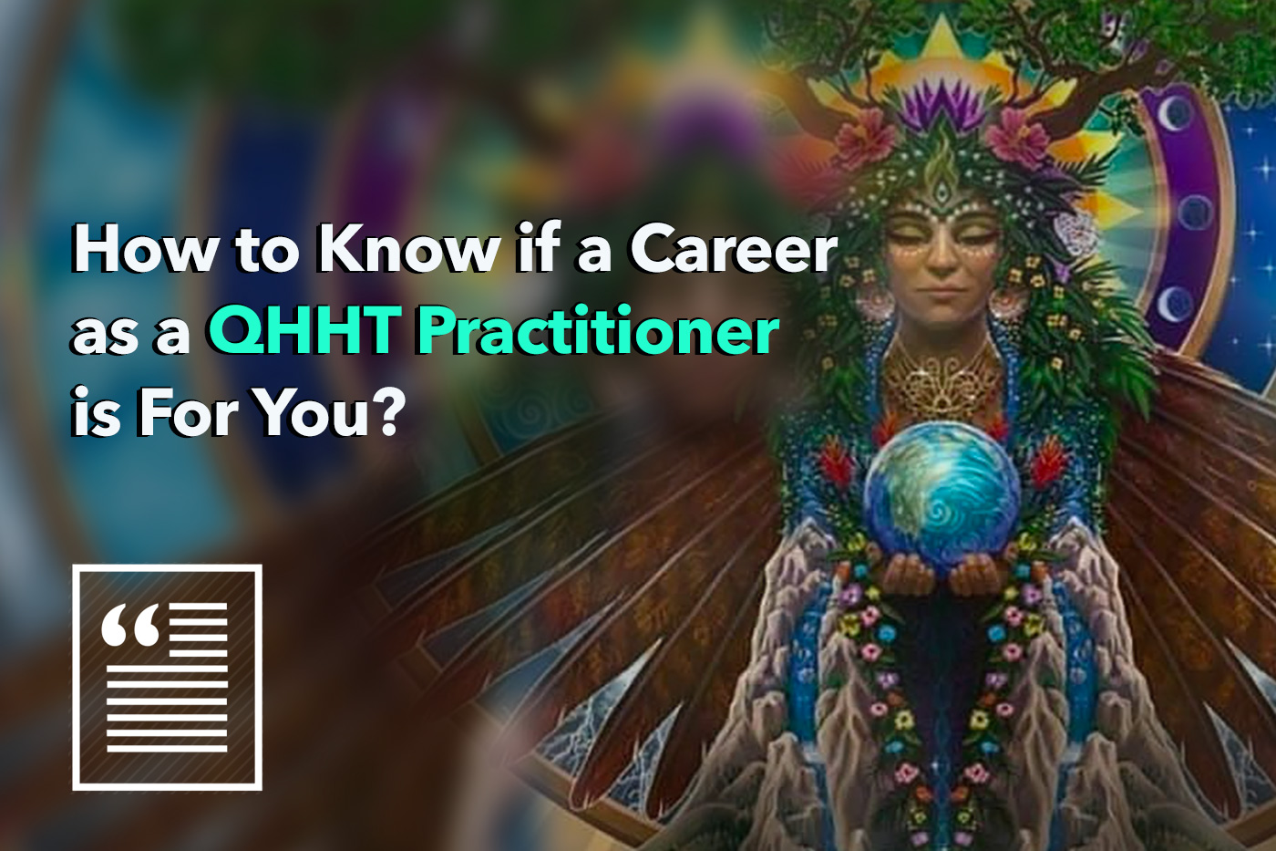 How to Know if a Career as a QHHT Practitioner is For You?